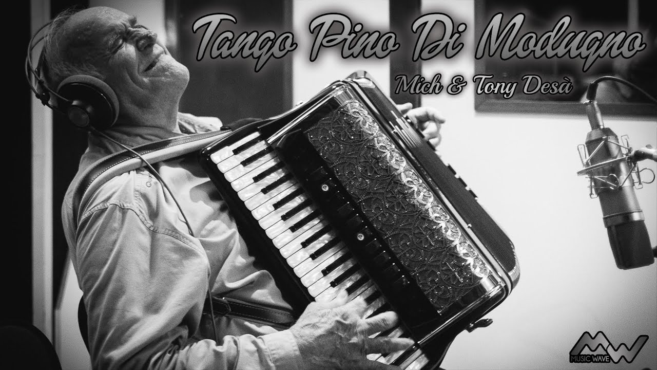 TANGO PINO DI MODUGNO - Mich & Tony Desà - YouTube