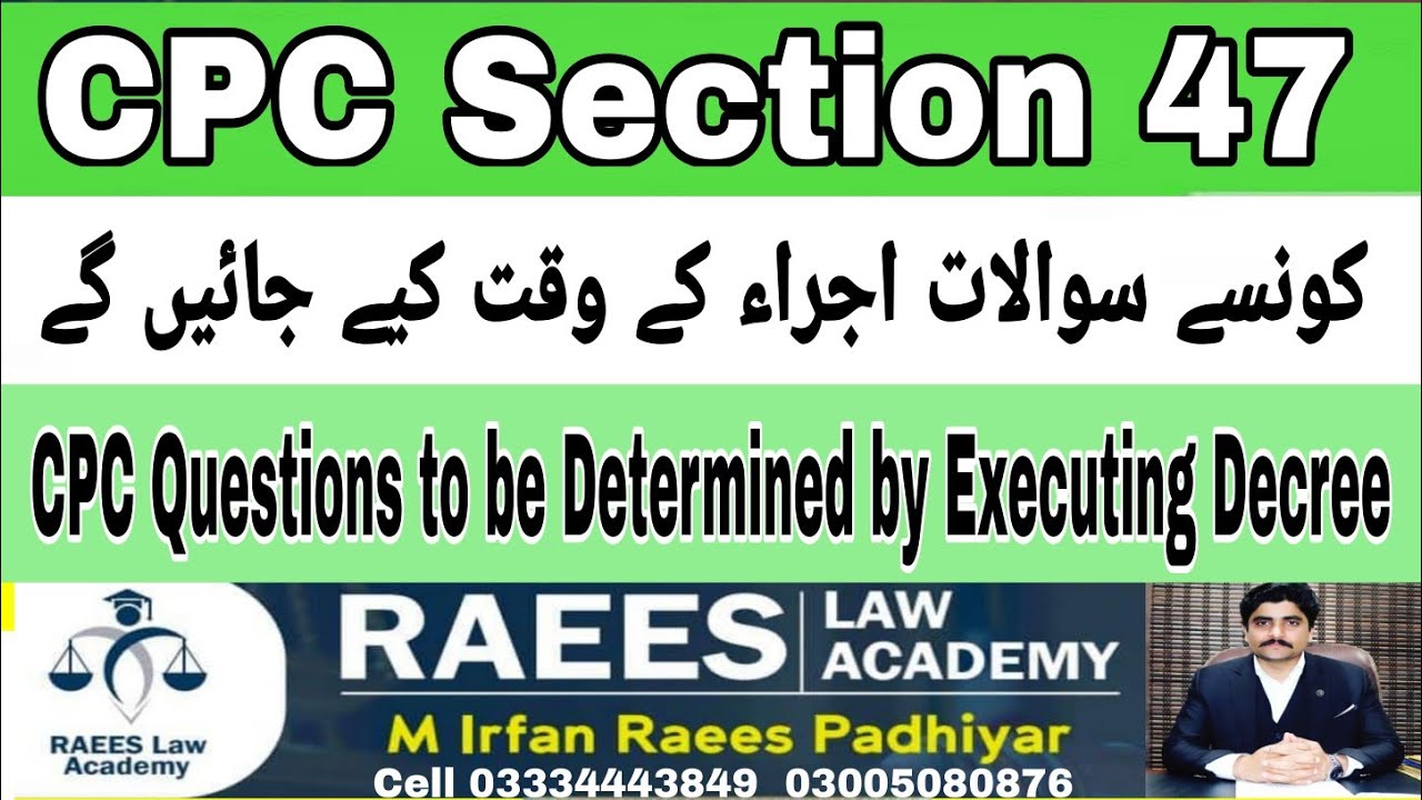 CPC Section 47 Questions to be Determined by Executing Decree|The Code ...