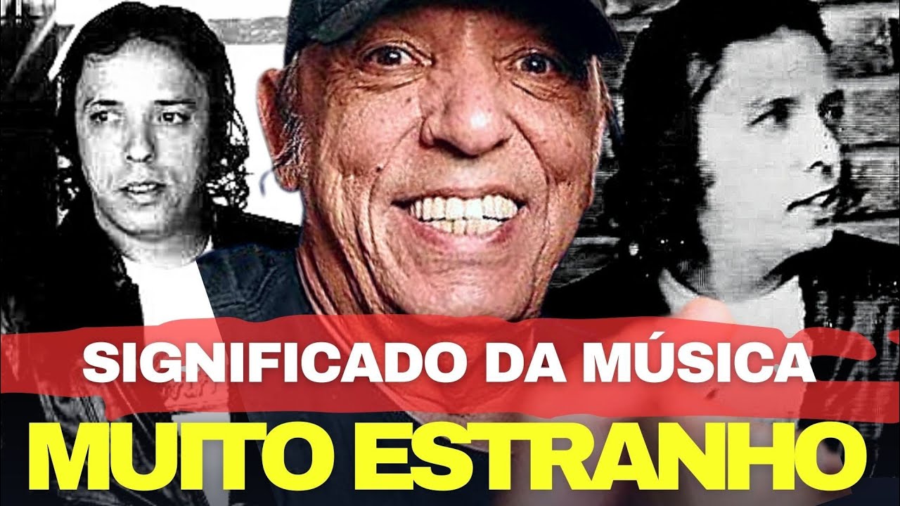MUITO ESTRANHO (CUIDA BEM DE MIM) | HISTÓRIA DA MAIS BELA MÚSICA DO ...