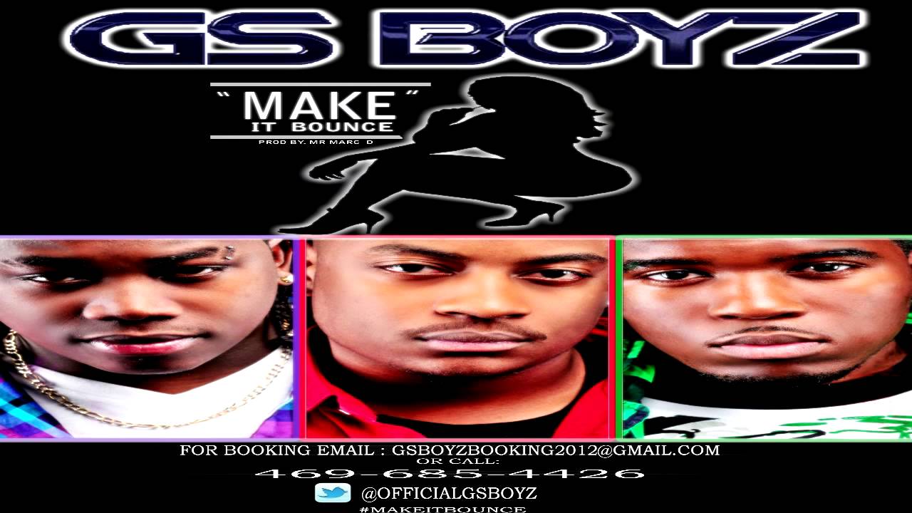 GS Boyz - Make It Bounce - YouTube