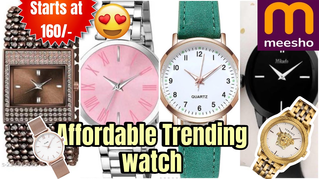 Meesho Affordable Watch Haul | Starts at 160/- - YouTube
