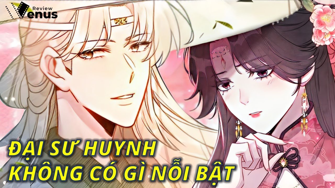 Đại Sư Huynh Không Có Gì Nỗi Bật Phần 1 Tập 1-93 | Venus Review - YouTube