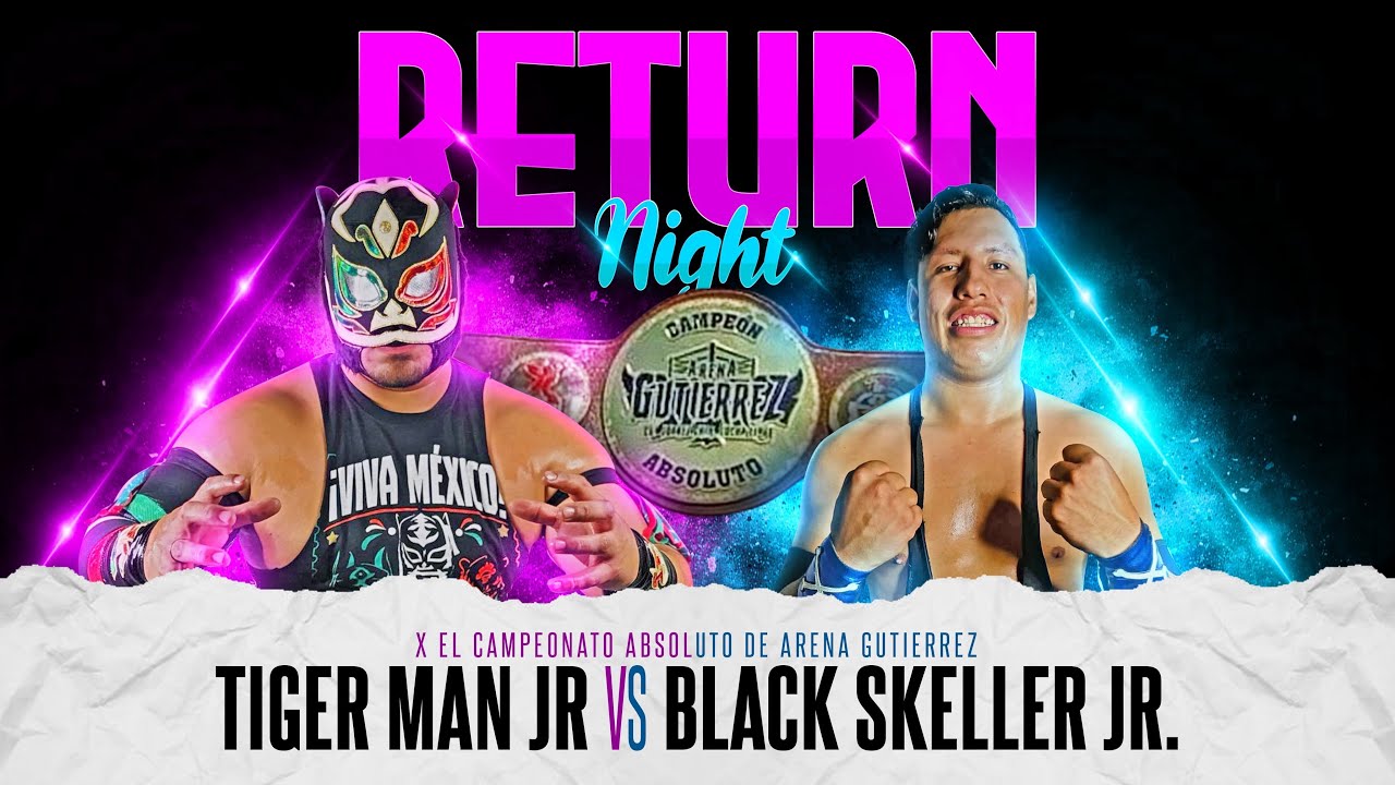 (Lucha X El Campeonato Absoluto De La Arena Gutiérrez) Tiger Man Jr vs ...
