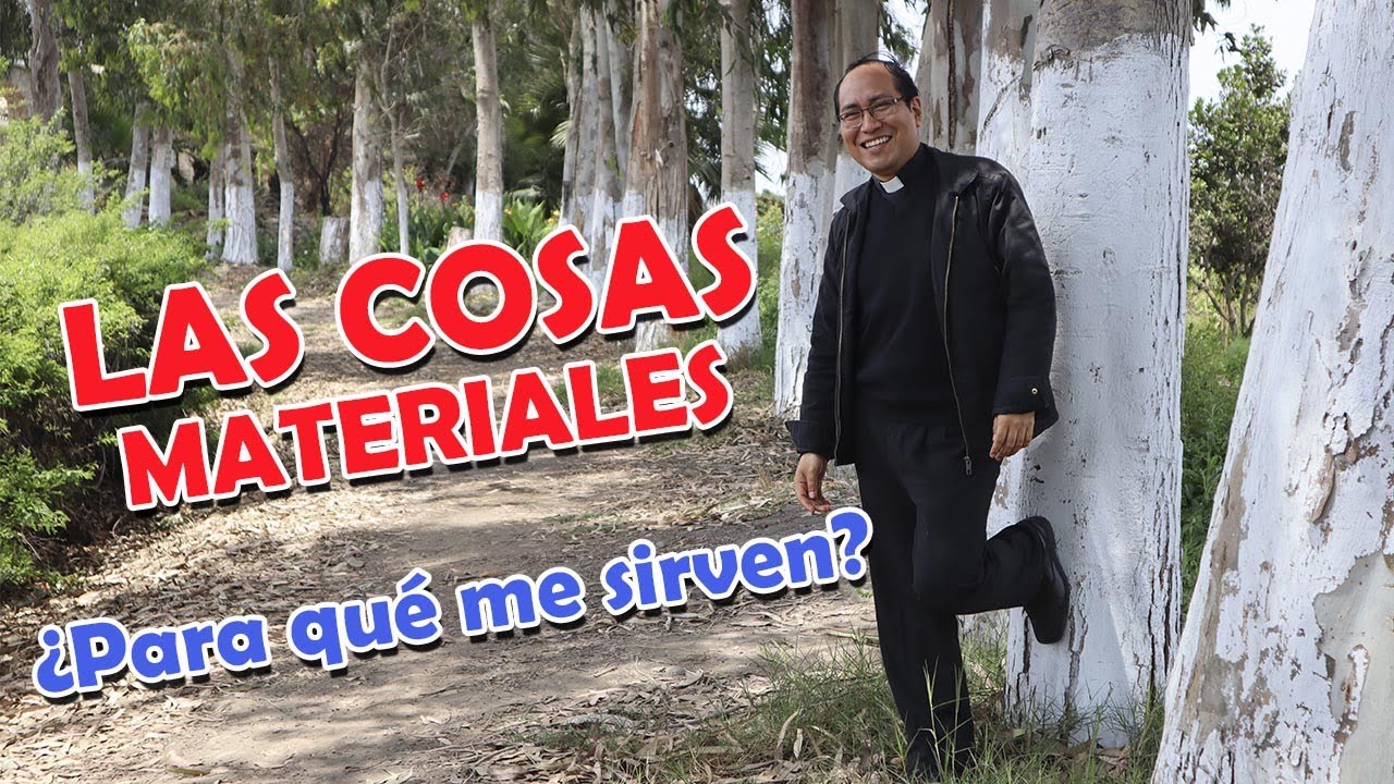 LAS COSAS MATERIALES: Valor y finalidad - YouTube