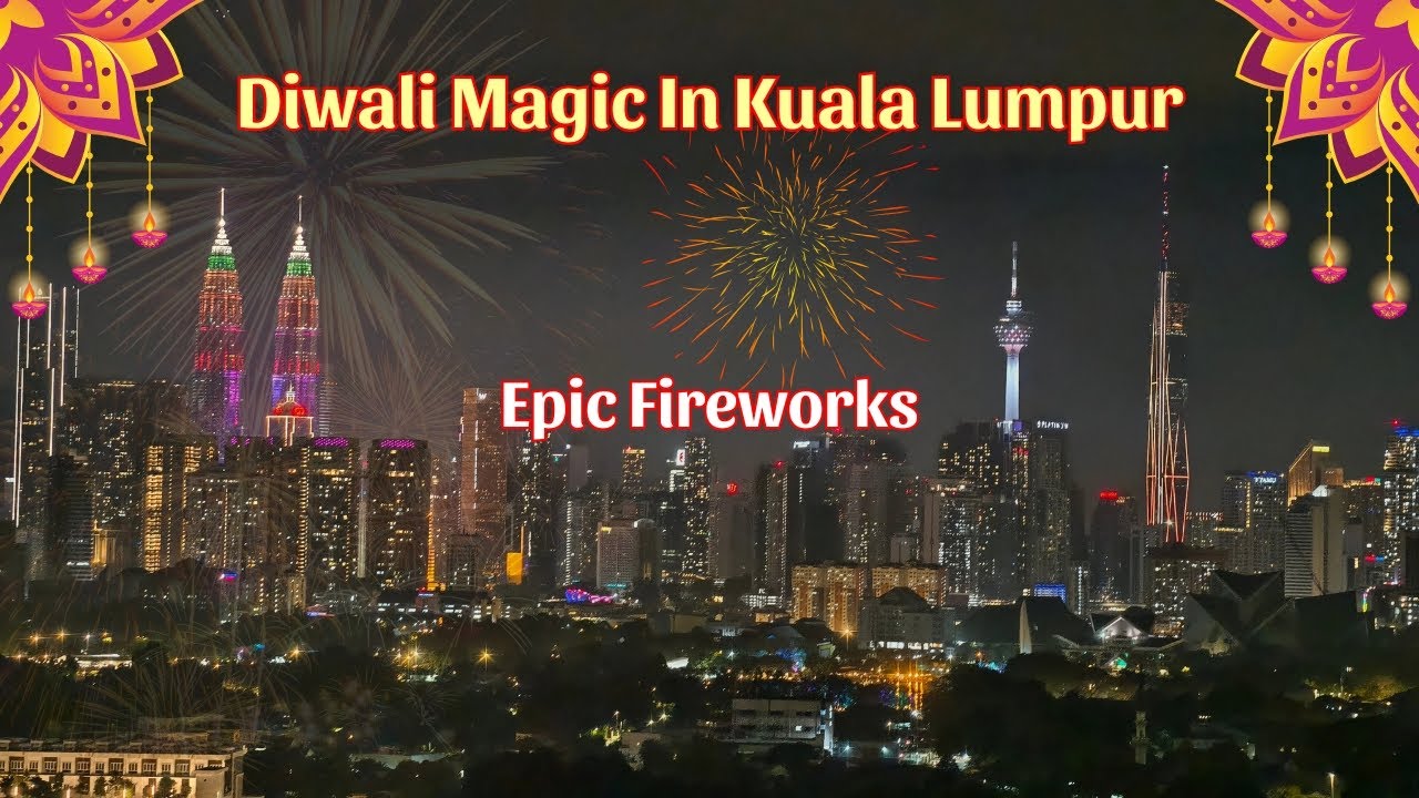 Diwali Celebration 2025 in Malaysia | Epic Fireworks In Kuala Lumpur ...
