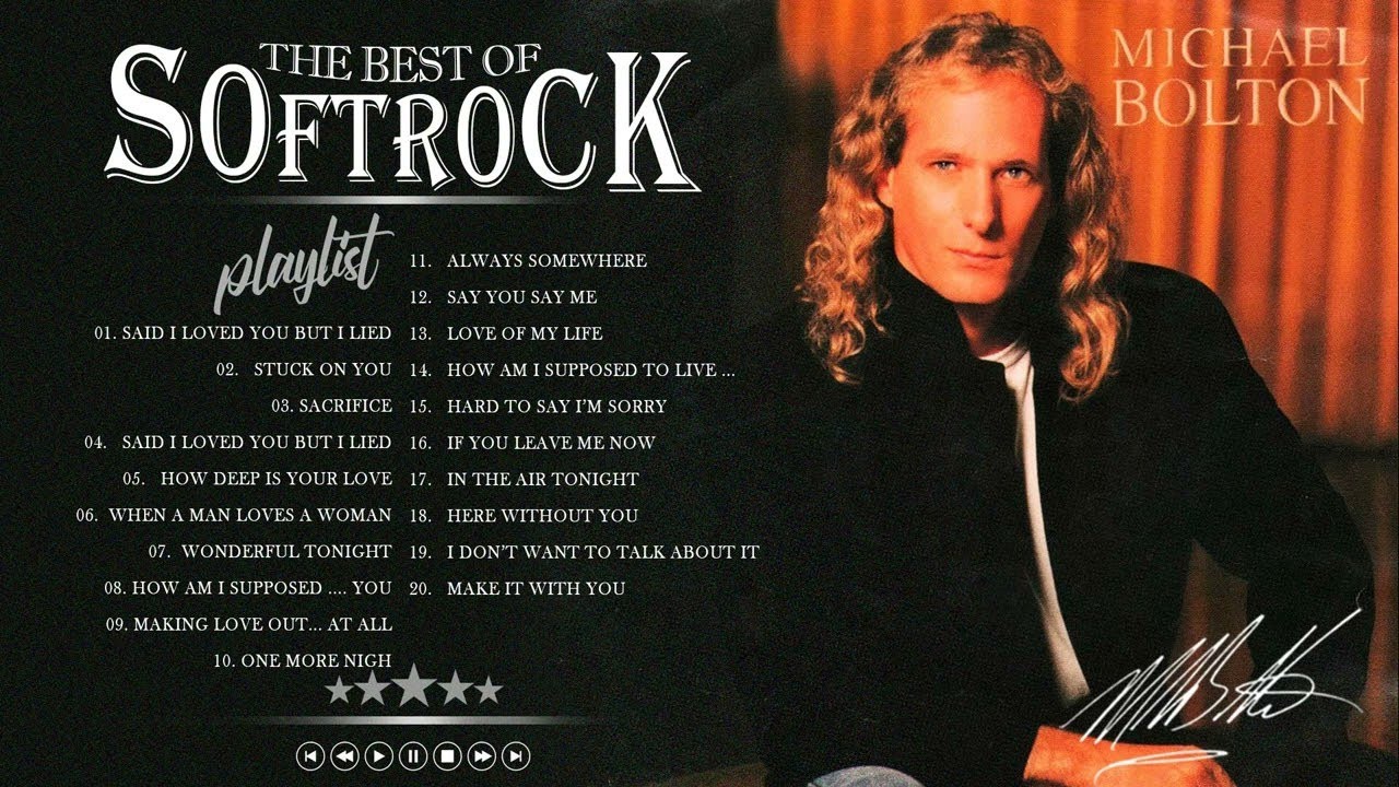Best Soft Rock Ballads 70s 80s 90s - Michael Bolton, Lionel Richie ...