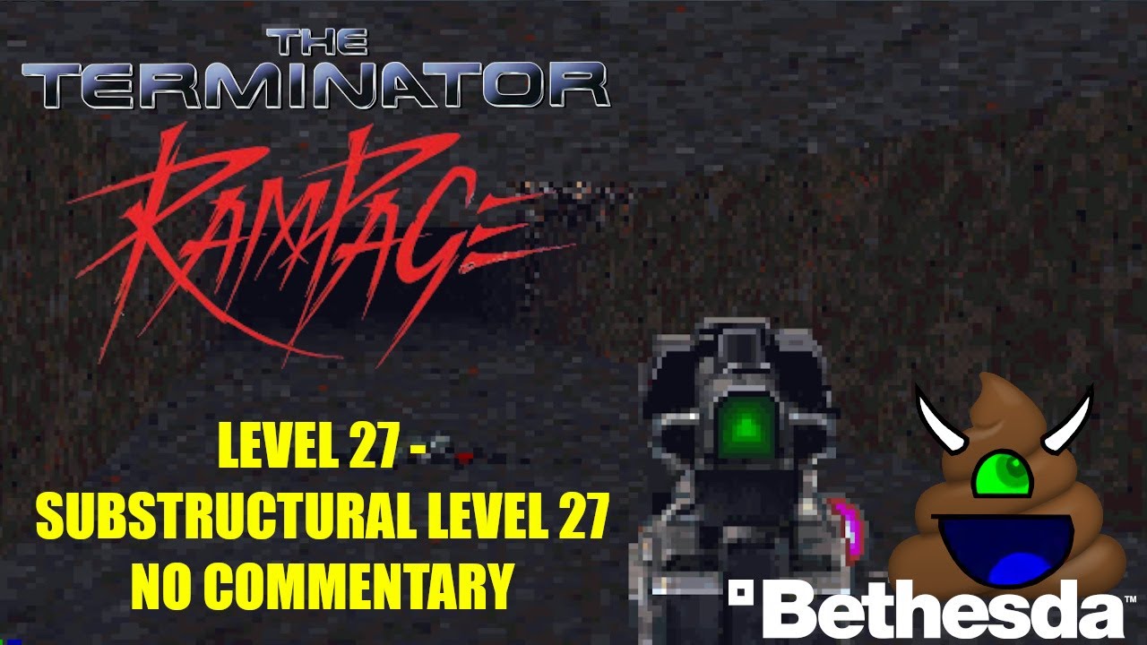 The Terminator: Rampage - 27 Substructural Level 27 - No Commentary ...