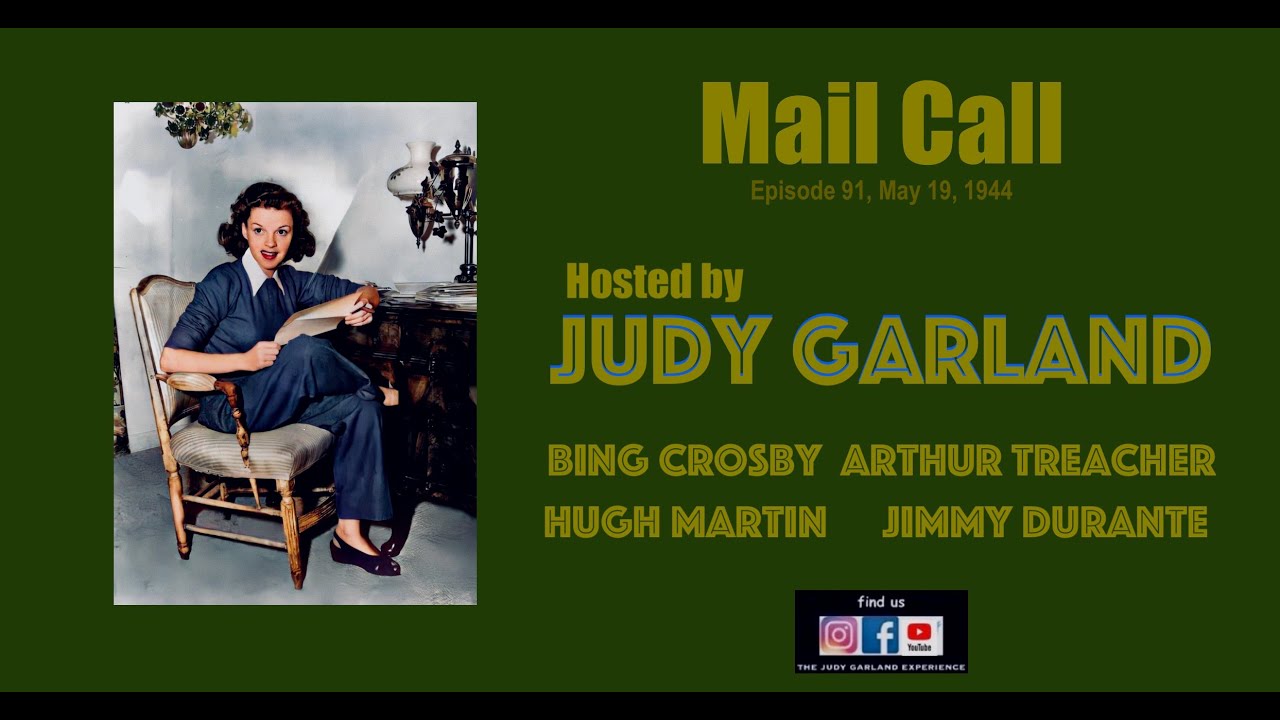 JUDY GARLAND returns to MAIL CALL w/ Arthur Treacher Hugh Martin Bing ...