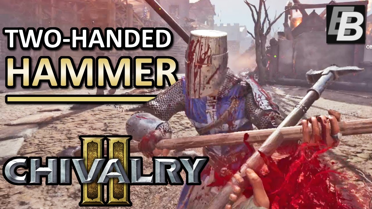 Chivalry 2 Two-Handed Hammer Gameplay - Vanguard Raider Build - YouTube