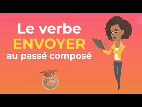 How to conjugate the verb to send in past tense #envoyer - YouTube
