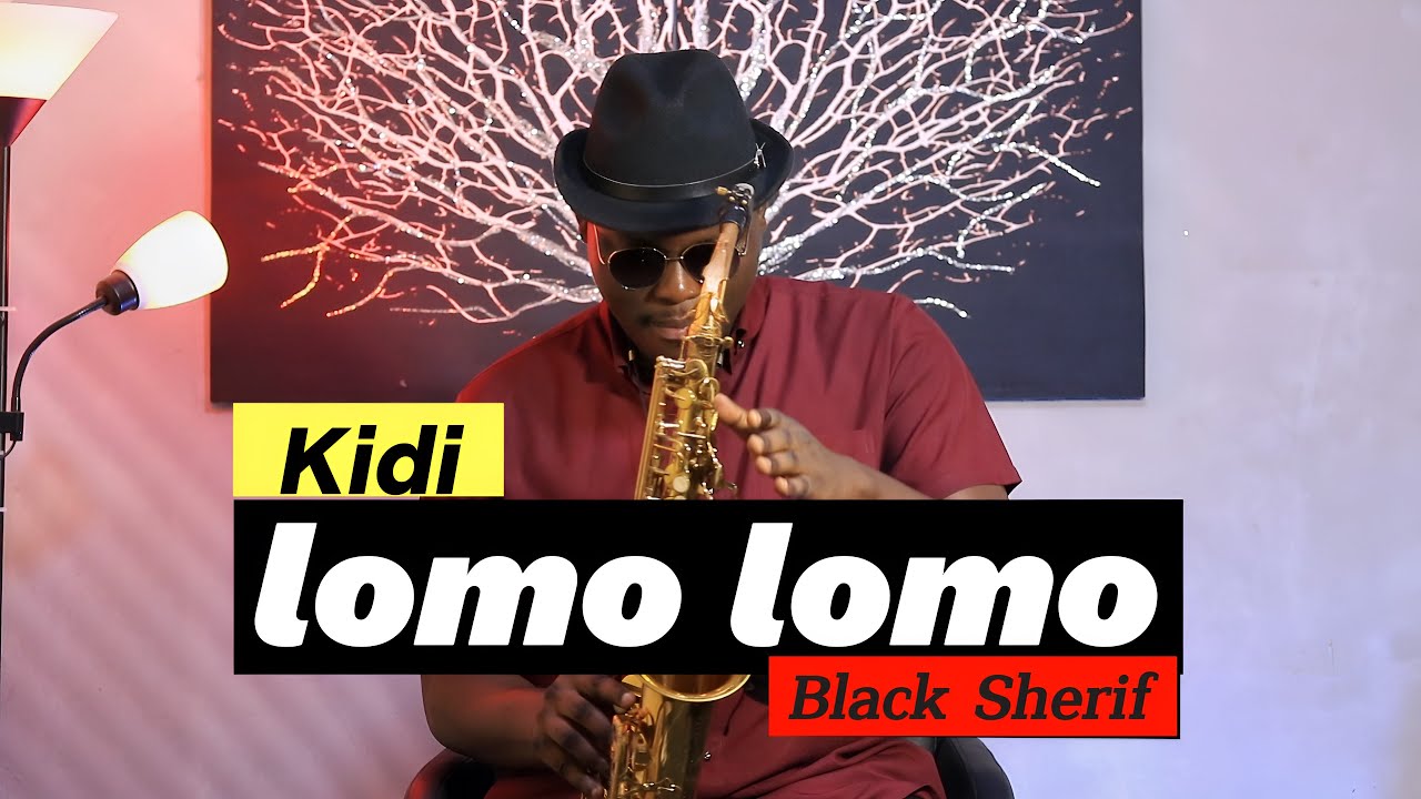 Lomo Lomo - Kidi ft Black Sherif Saxophone Cover | eugenesax, Ekow Anas ...