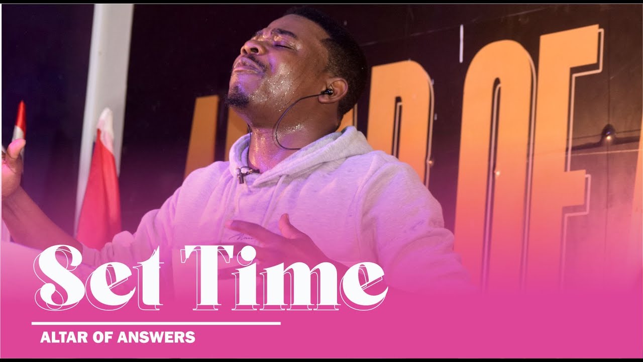 Your Set Time | ALTAR OF ANSWERS - YouTube