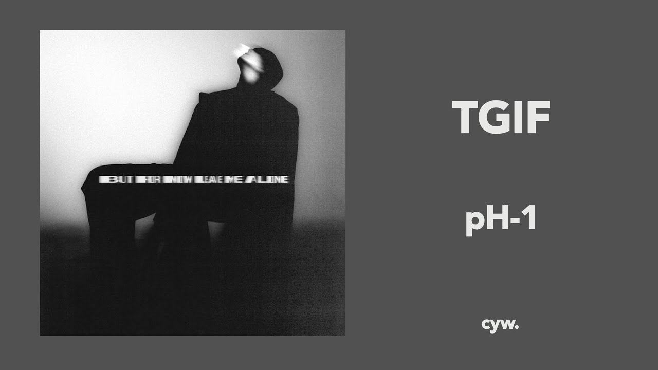 【中字】pH-1 - TGIF - YouTube