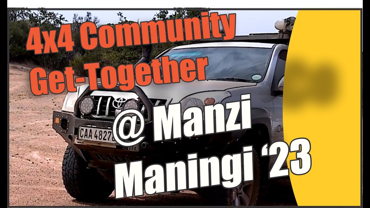 SA 4x4 Community GTG Manzi Maningi 2023 - YouTube