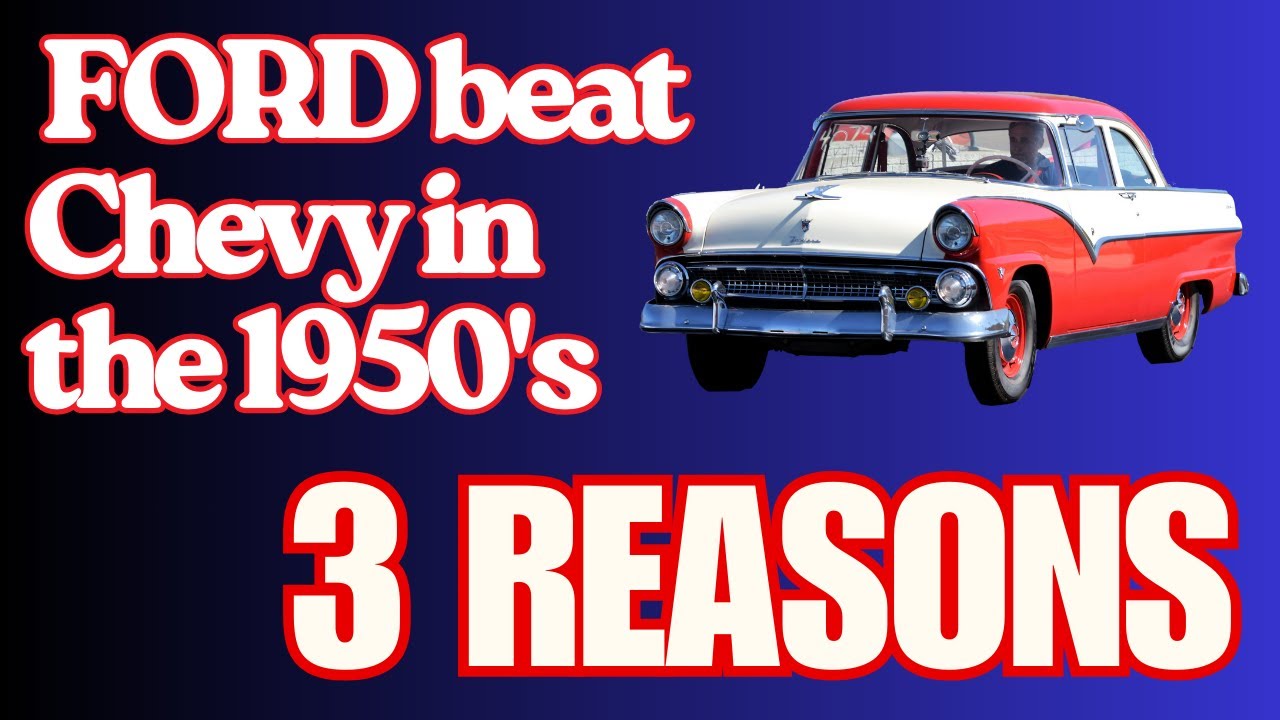 3 Reasons Why Ford Beat Chevrolet in the 1950's! - YouTube