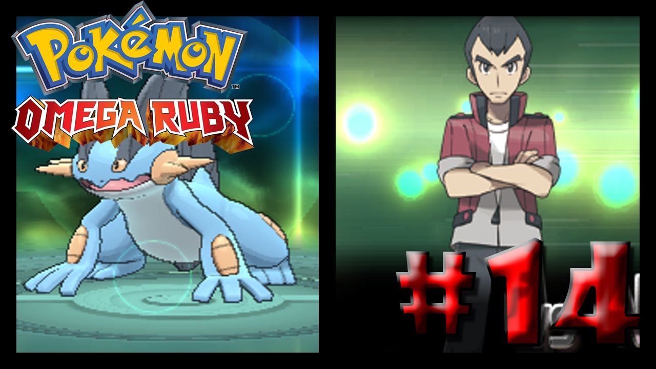 Pokemon Omega Ruby Playthrough - Part 14 "SWAMPERT VS OUR DAD!" - YouTube