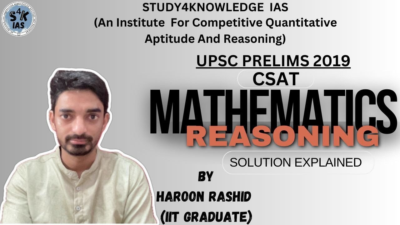UPSC CSE Prelims CSAT 2019 Paper solution with explanation | UPSC | CSE | Haroon Rashid Sir ...