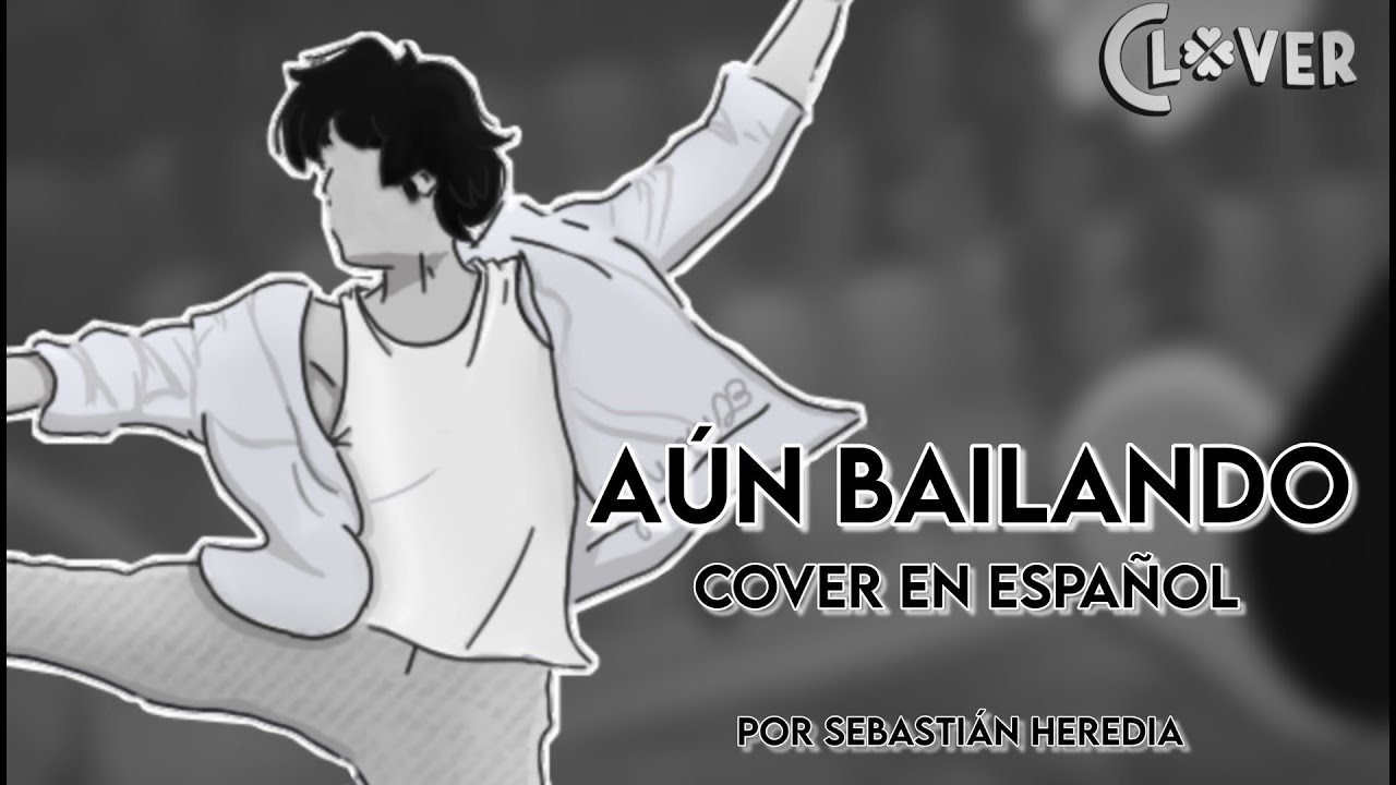 【CLOVER】Still Dancing | Cover Español | OR3O - YouTube