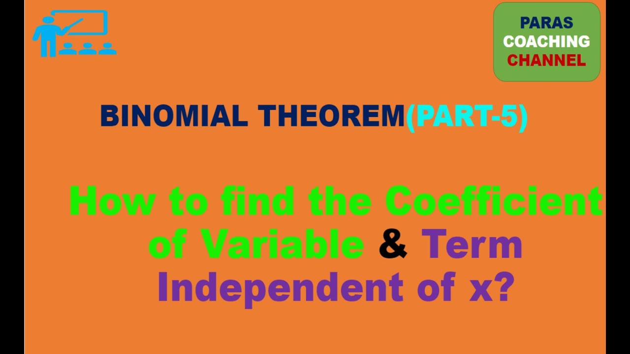 How to find the Coefficient Variable & Term Independent of x ...