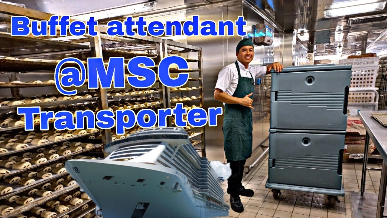 Buffet Attendant @MSC [Transporter Responsibility] - YouTube