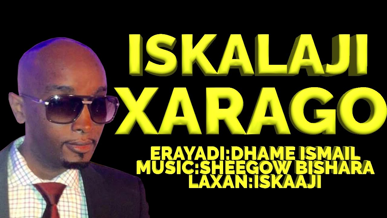 ISKALAAJI (XARAGO) 2016 HD SOMALI MUSIC - YouTube