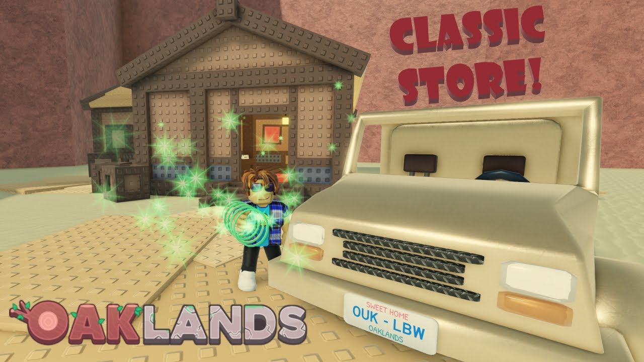 Roblox-OAKLANDS-The Classic Store! - YouTube
