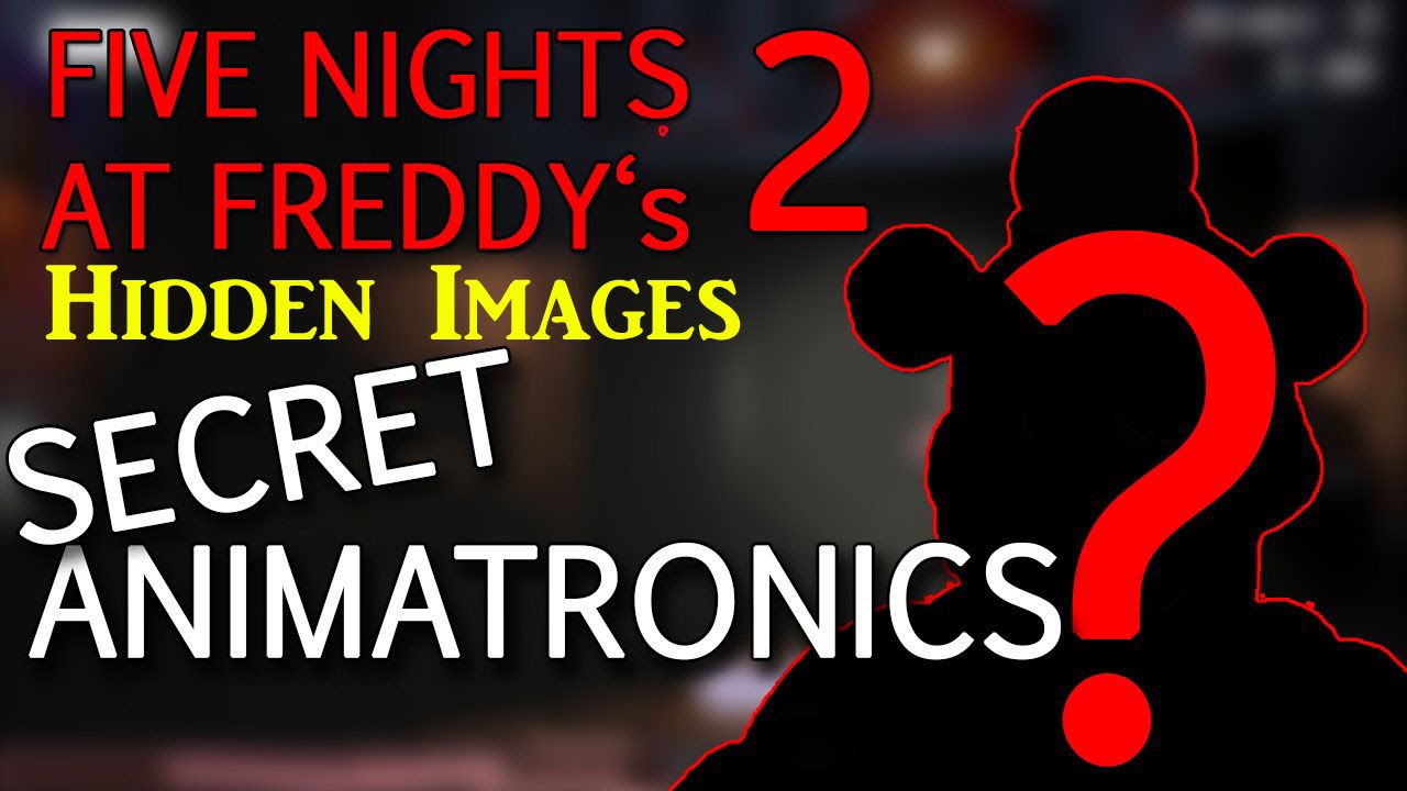Hidden Images+Secret Animatronics!(Balloon Girl!)-Five Nights At Freddy ...