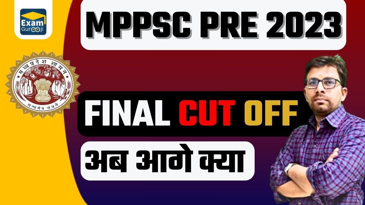 MPPSC PRE 2023 FINAL CUT OFF जारी | अब आगे क्या ? | #mppsc #mppsc2024 # ...