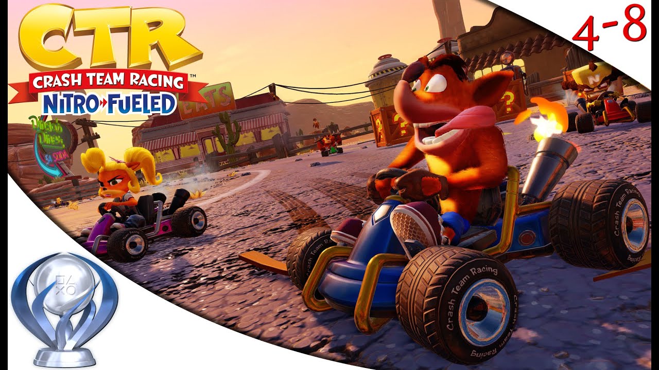 Getting The Crash Team Racing Nitro-Fueled Platinum Trophy [4-8Live ...