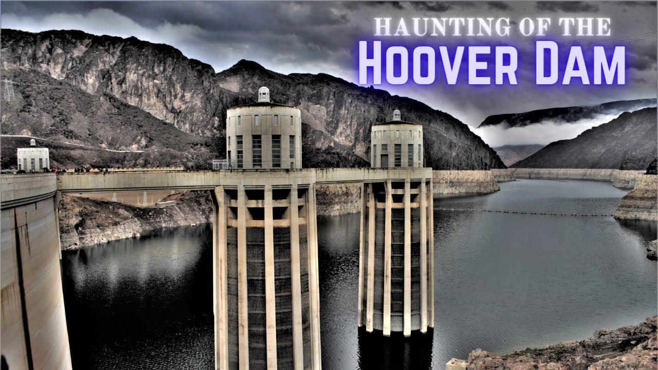 Haunting of the Hoover Dam - YouTube