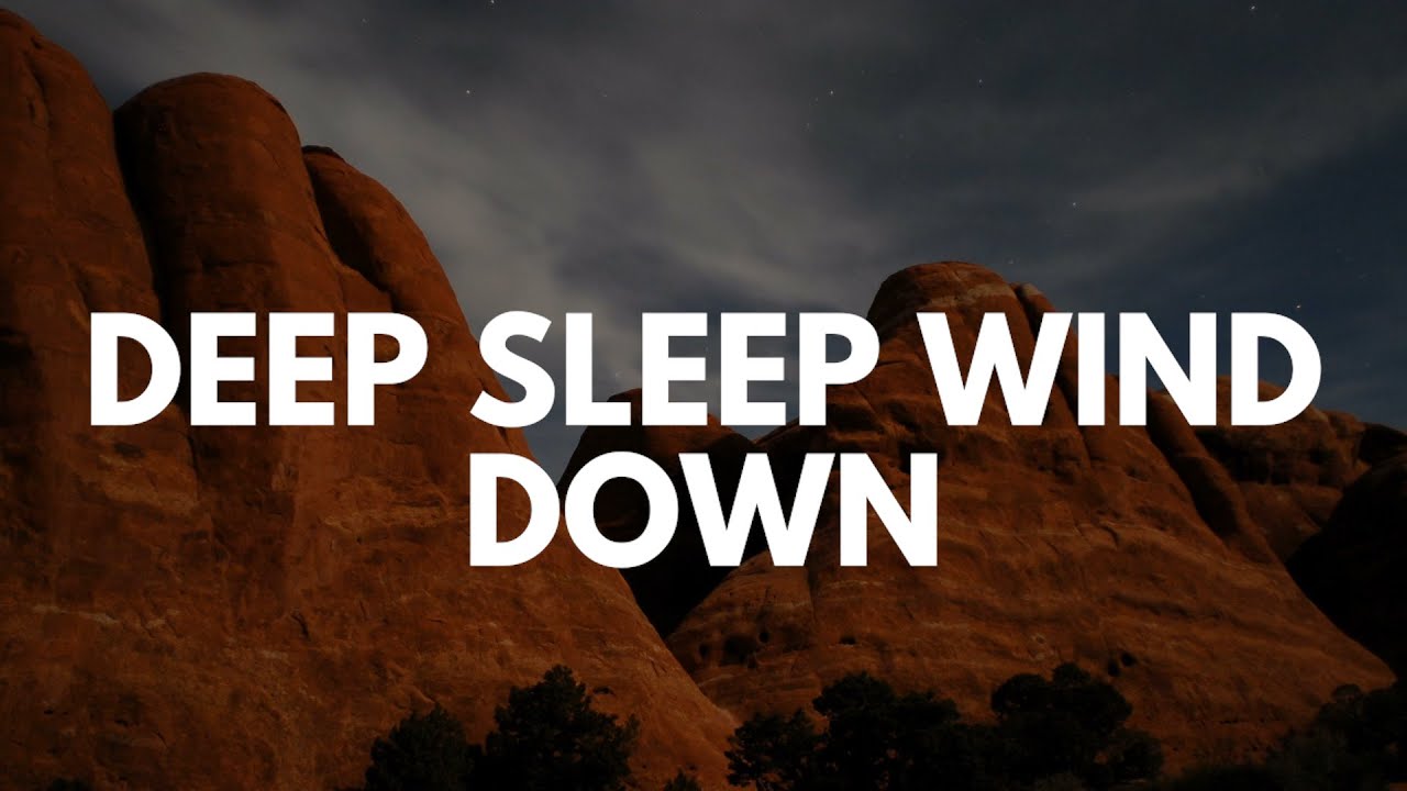 DEEP SLEEP WIND DOWN guided sleep meditation for deep relaxing sleep ...