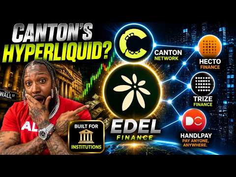 Edel Finance Could EXPLODE on Canton Network | Here's Why