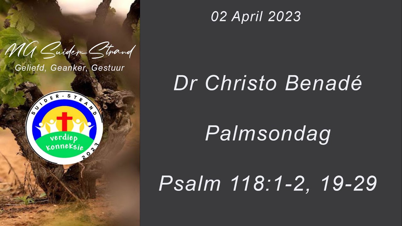 Dr Christo Benadé | 02 April | Suider-Strand Gemeente - YouTube