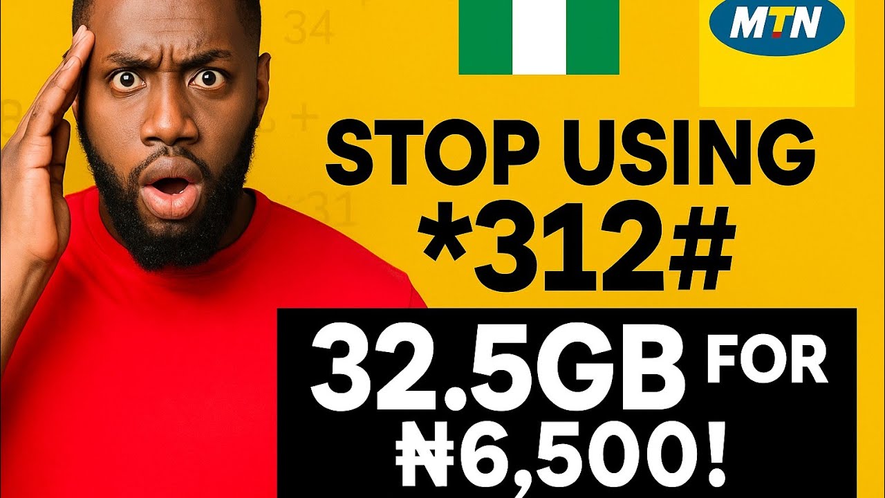 MTN Users ONLY! Stop Using *312# – Get 32.5GB for ₦6,500 | Cheapest Data Plan in Nigeria 2025 ...