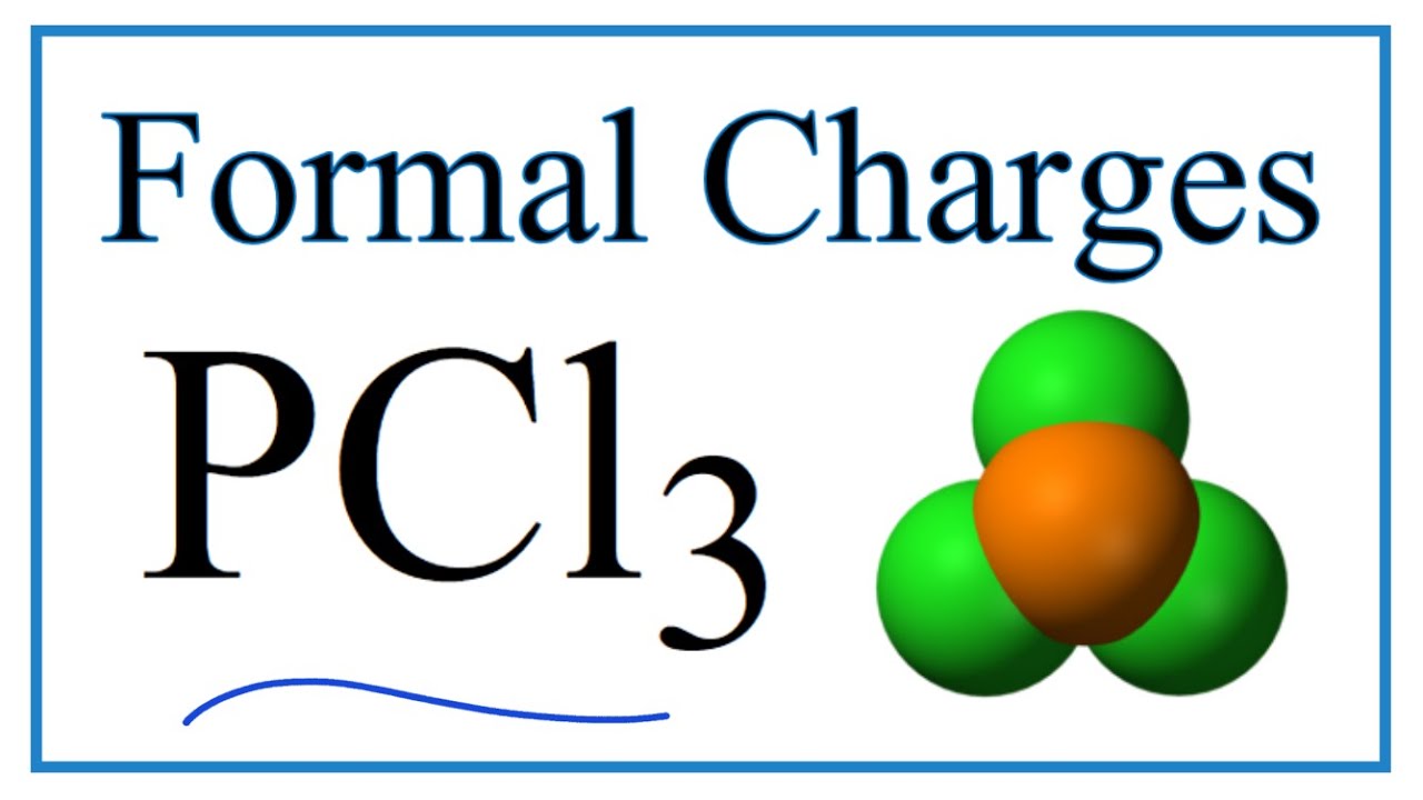 How to Calculate the Formal Charges for PCl3 (Phosphorous trichloride ...