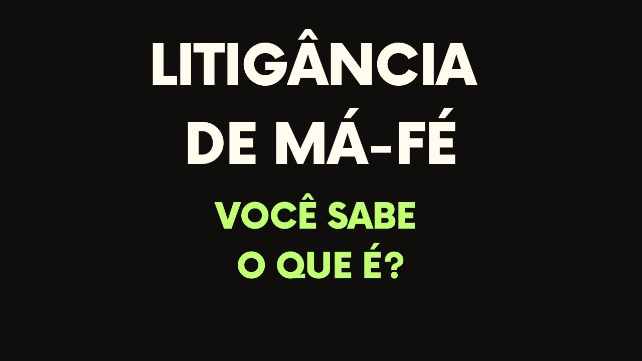 Litigância De Má Fé No Cpc Aspectos Relevantes Youtube