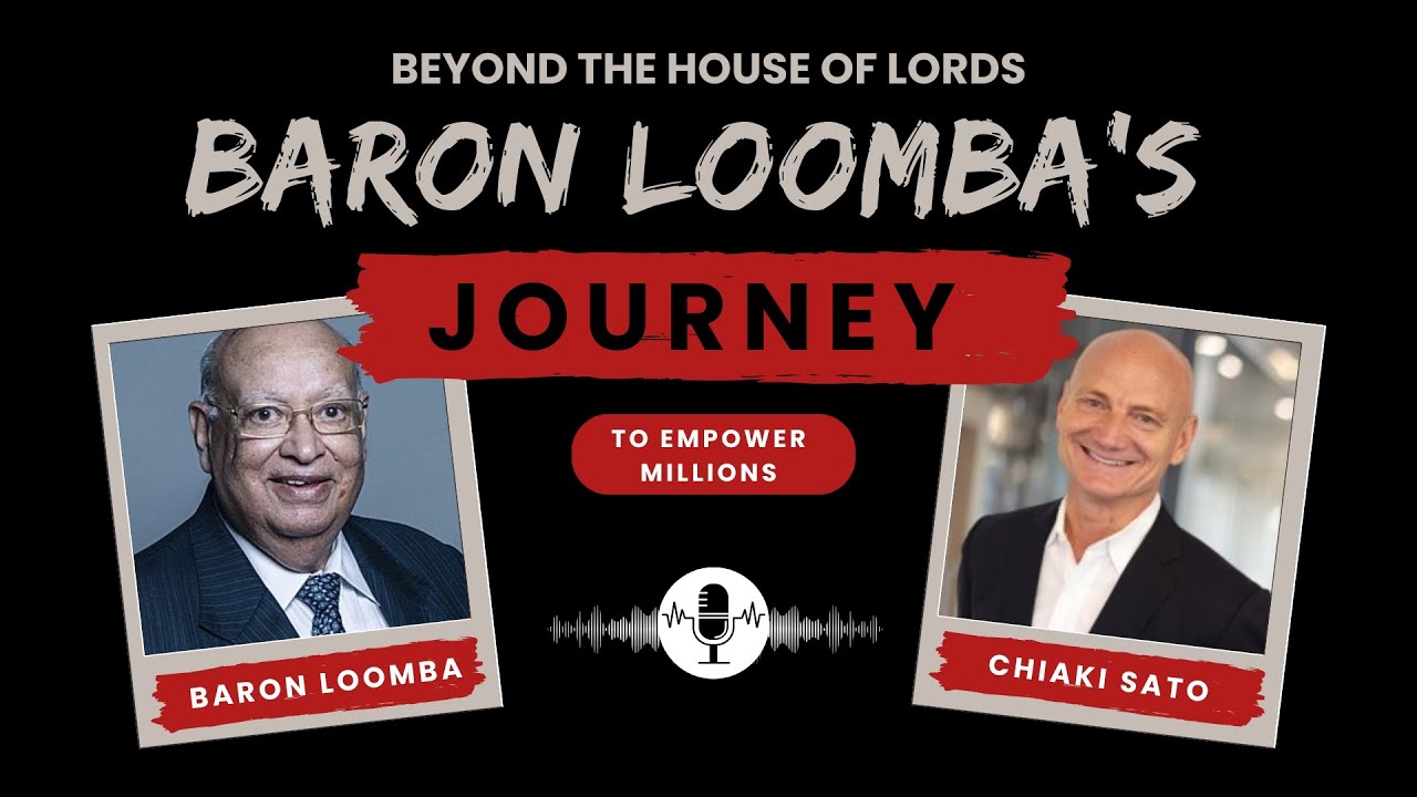 Beyond the House of Lords: Baron Loomba’s Journey to Empower Millions ...