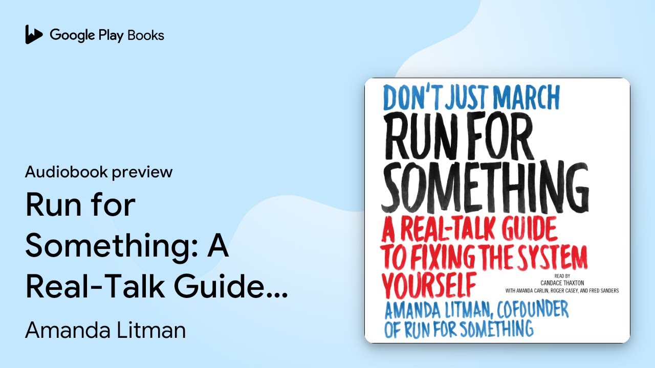 Run for Something: A Real-Talk Guide to Fixing… by Amanda Litman ...