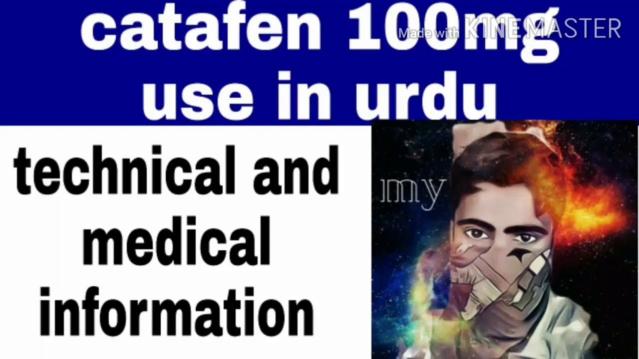 Catafen 100mg use in urdu / Hindi | technical and medical information ...