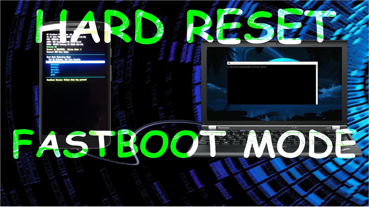 Tutorial Hard Reset Universal Modo Fast Boot Valido Para Todos Los ...