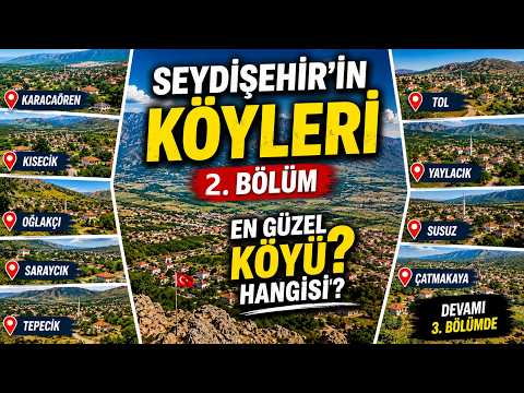 Seydişehir'in En Güzel Köyü Hangisi? 🤔 9  Köy Tek Videoda! | Bölüm 2