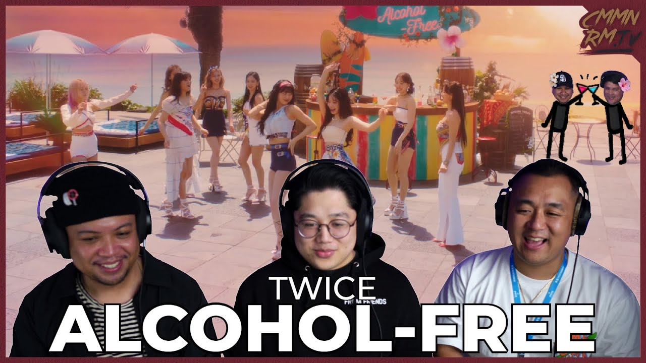 TWICE REACTION | ALCOHOL-FREE MV - YouTube