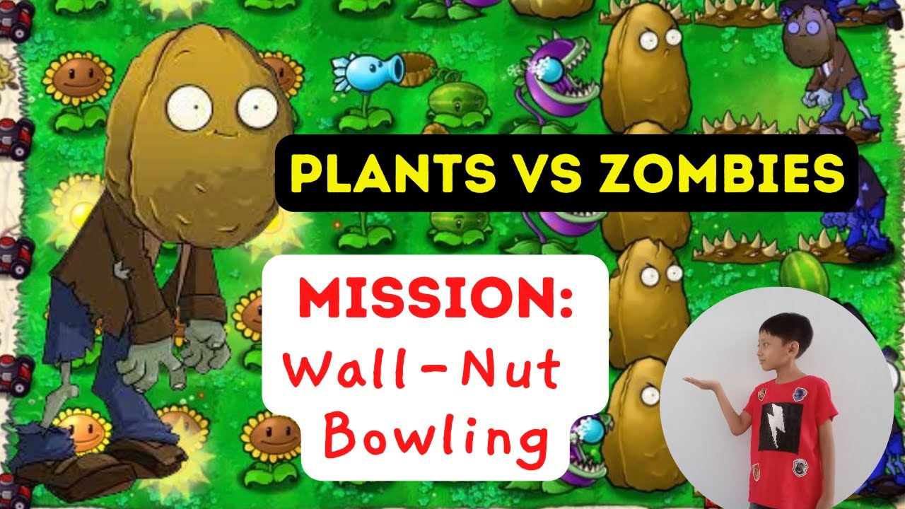 Plants Vs Zombies: Wall-Nut Bowling - YouTube
