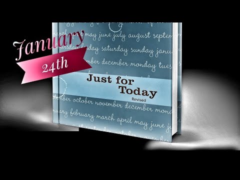 January 24 Just For Today Meditation | Daily Reflection for Healing ...