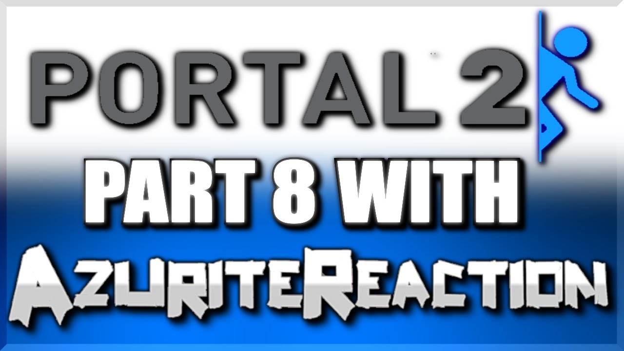 CHASE SCENE - Portal 2 - (Part 8) - YouTube