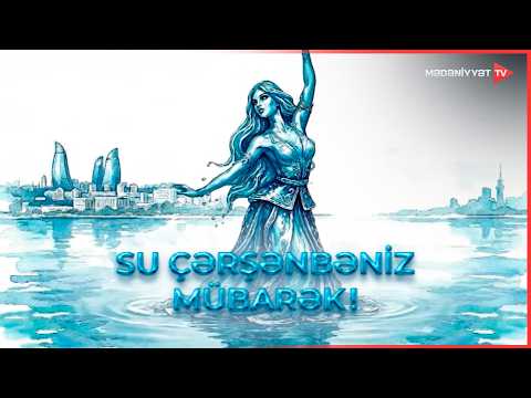 Baharın ilk pıçıltısı - Su çərşənbəsi