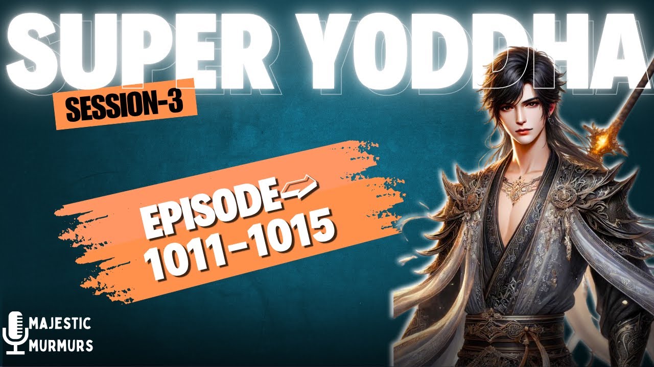 The Yoddha Session-3 Episode 1011 to 1015 || Super yoddha session 3 ...