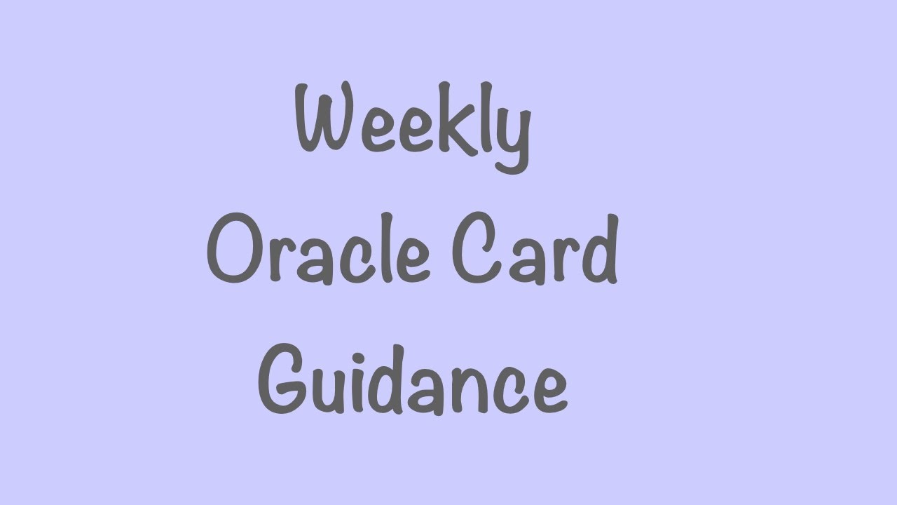 Pick A Card: Weekly Oracle Card guidance - Madame Endora's Fortune ...