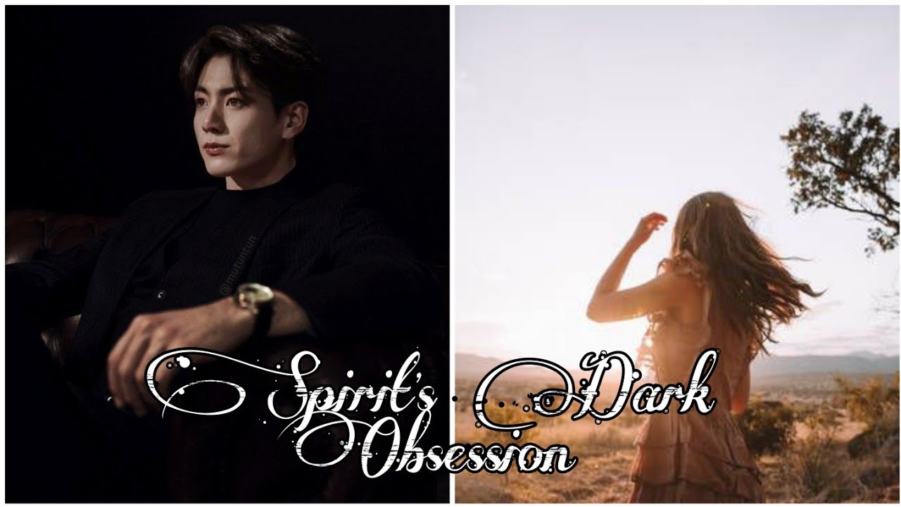 Spirit's dark obsession ( EP 4 ) ( Ending ) - YouTube