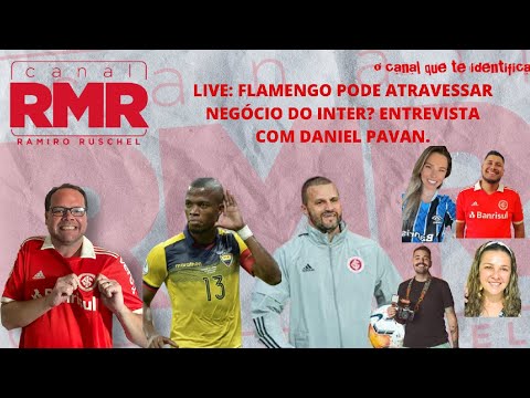 LIVE: FLAMENGO PODE ATRAVESSAR NEGÓCIO DO INTER? ENTREVISTA COM DANIEL ...